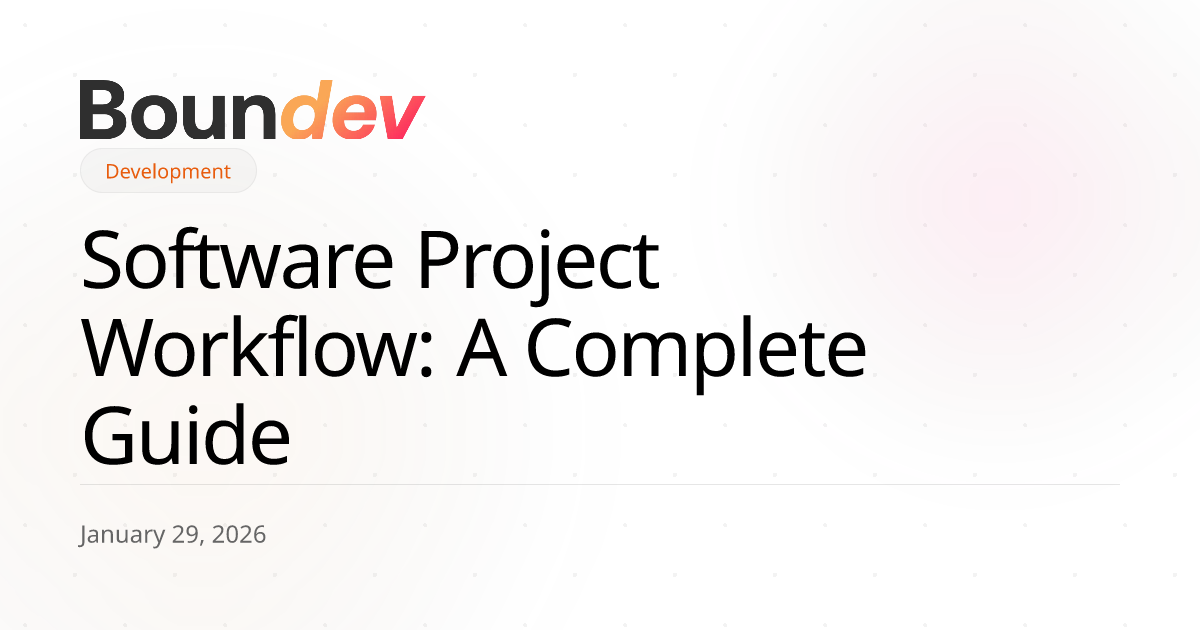 Software Project Workflow: A Complete Guide